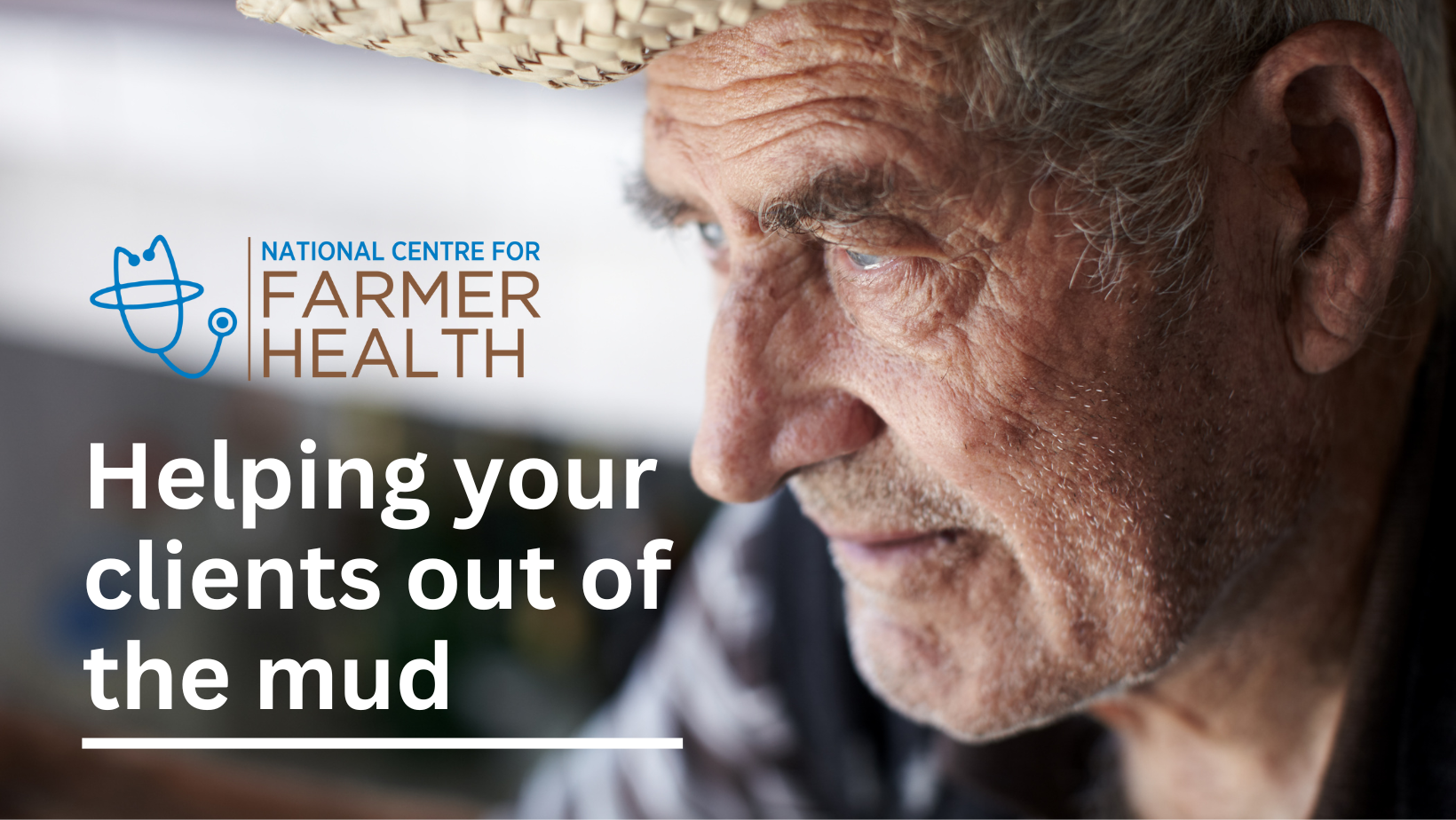 Helping your clients out of the mud | National Centre for Farmer Health